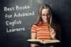 Best Books for Advanced English Learners 2026