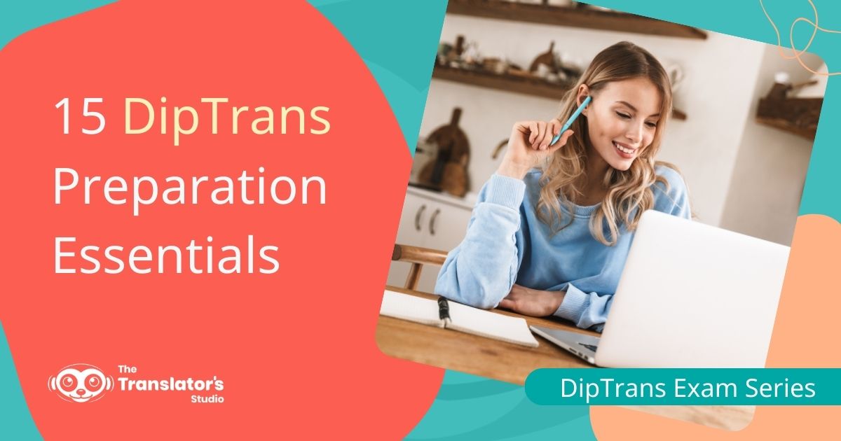 Diploma in Translation – CIOL DipTrans Exam Guide 2025